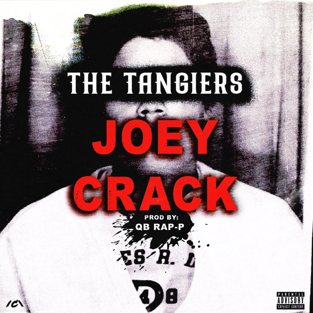 The Tangiers (Benefit & Messiah Kaine)- Joey Crack | The Underground ...