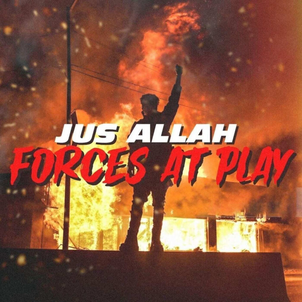 Jus Allah – Forces at Play | The Underground Hip Hop