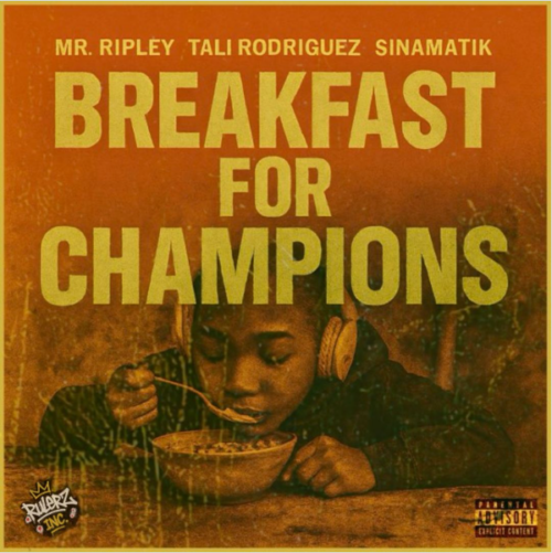 “Breakfast for Champions” by Mr. Ripley, Tali Rodriguez & Sinamatik ...